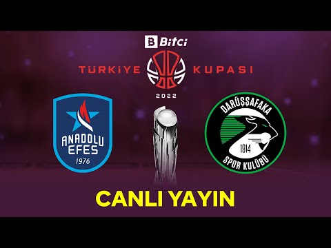CANLI | Anadolu Efes - Darüşşafaka| Bitci Türkiye Kupası Dörtlü Final