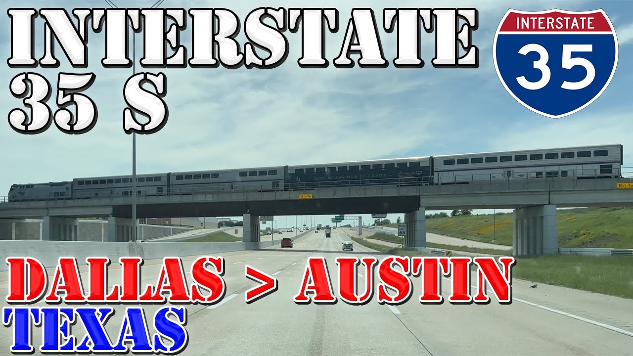 I-35 South - Downtown Dallas to Downtown Austin - Texas - 4K Highway ...