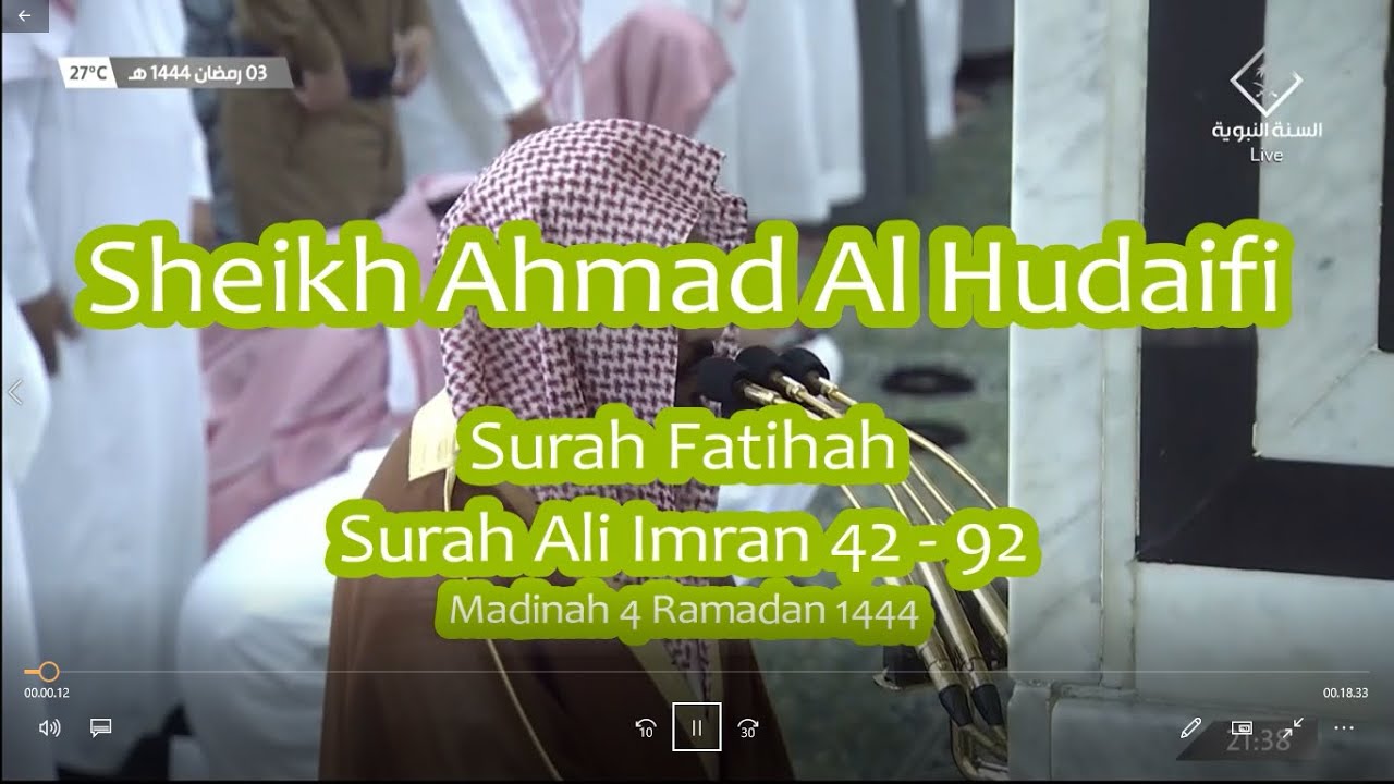 Ali Imran 42 sd 92 Ahmad Hudaifi Tarawih1444 Madinah, Subs Indonesia ...