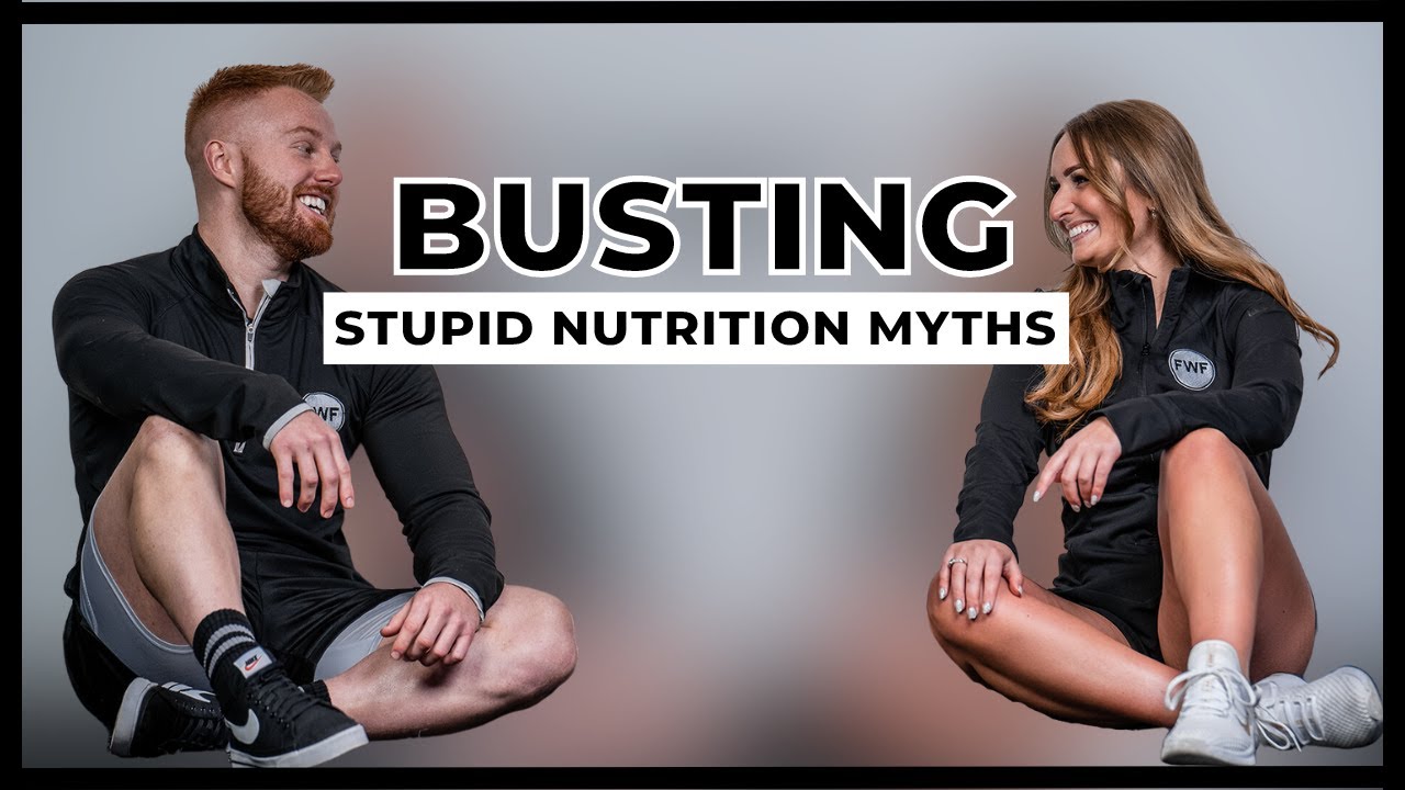 Busting Stupid Nutrition Myths - YouTube