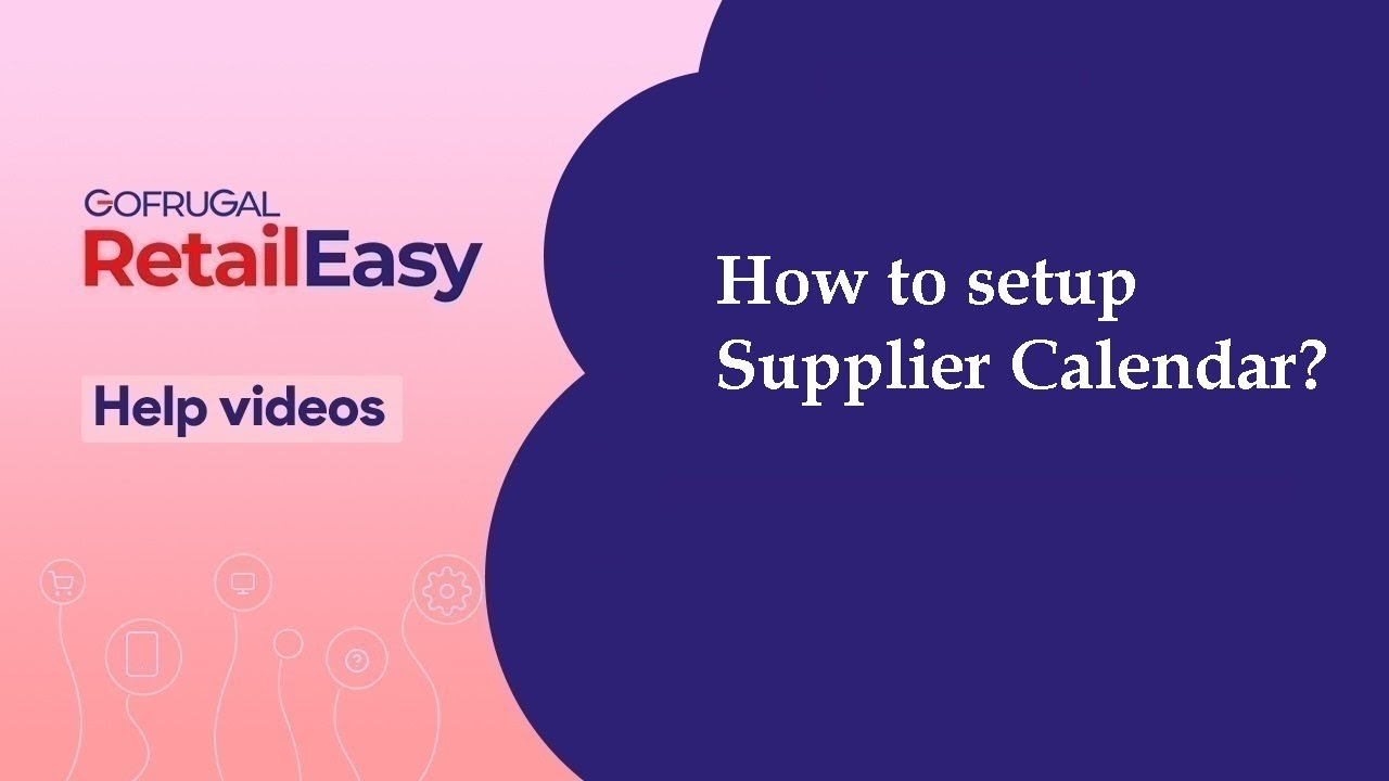 How to setup Supplier Calendar in Retail Easy - YouTube