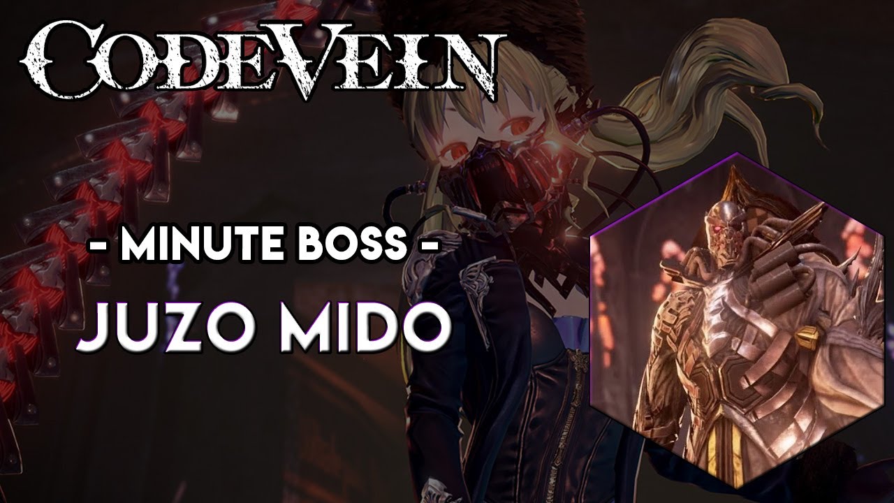 Code Vein - Minute Boss Juzo Mido - YouTube