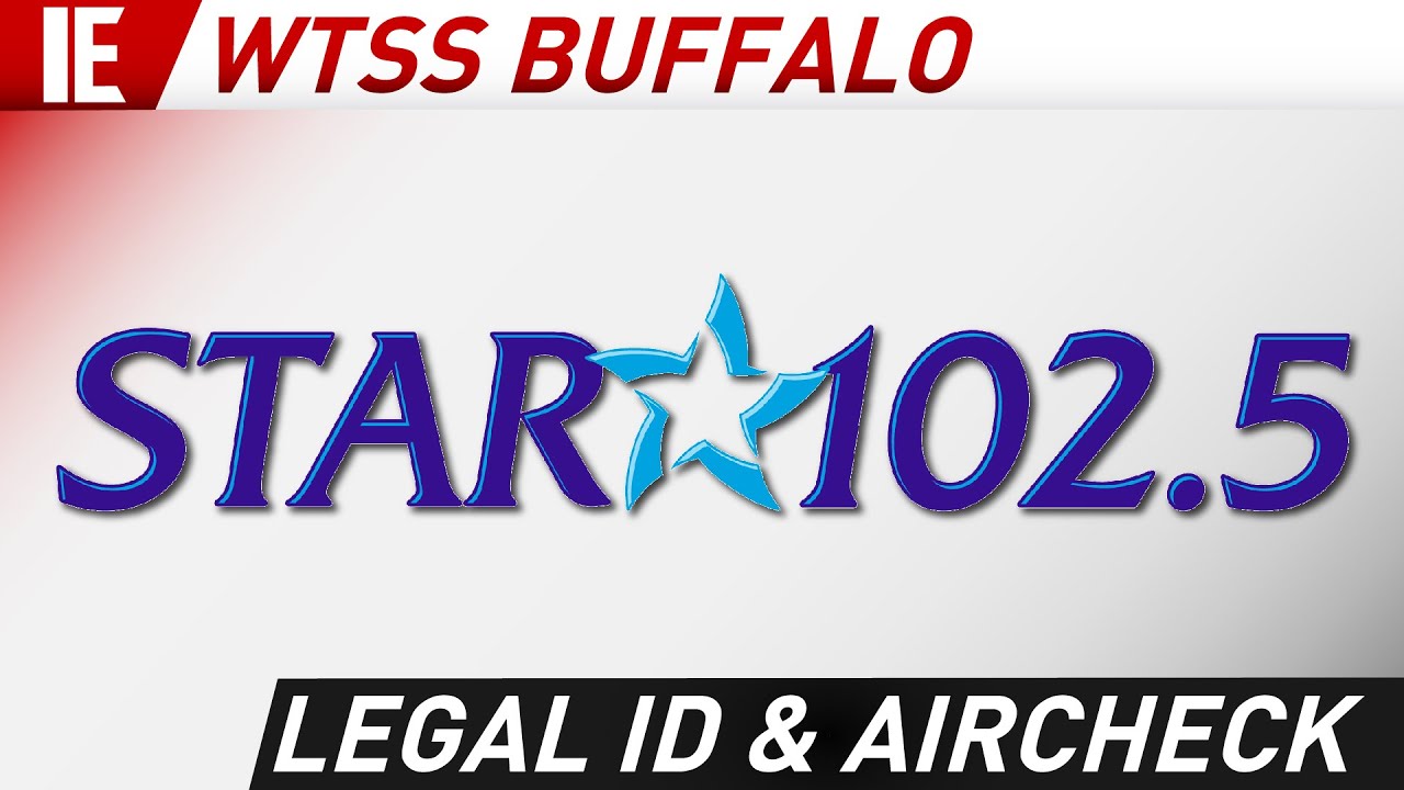 WTSS "Star 102.5" Buffalo, NY - Aircheck: Legal ID & Imaging - May 16 ...