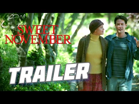 Sweet November - comedy - romantic - drama - 2001 - trailer - Full HD ...