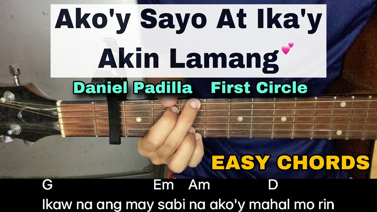 Ako'y Sayo At Ika'y Akin Lamang - First Circle (Simple Easy Chords)😍 ...