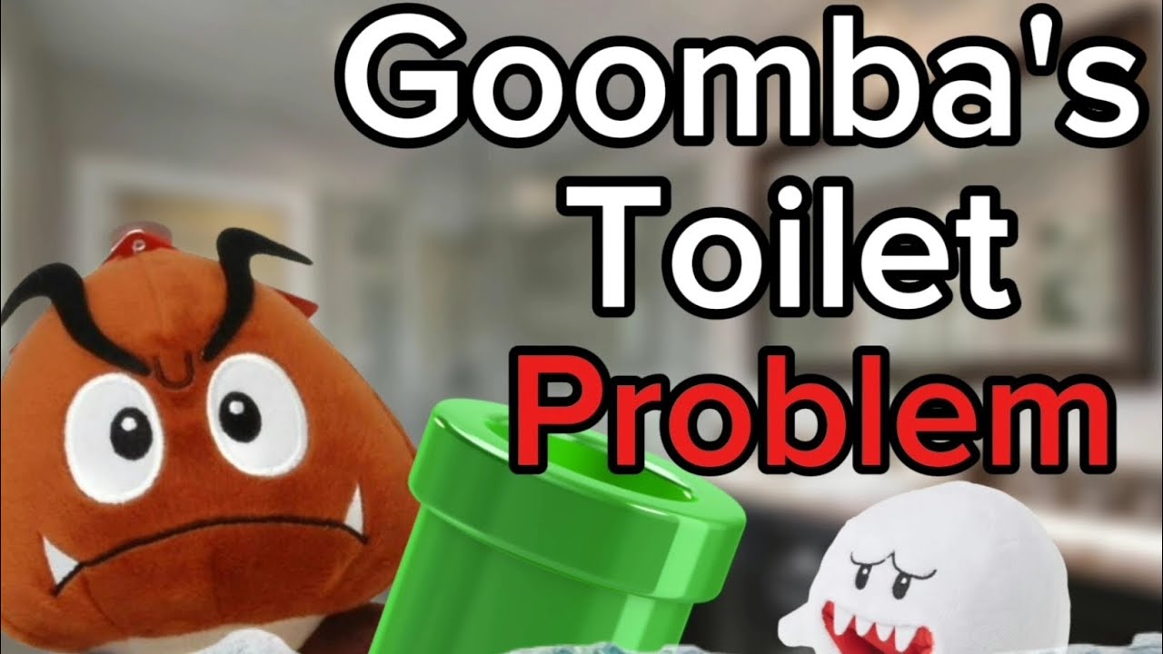Goomba's Toilet Problem! - YouTube