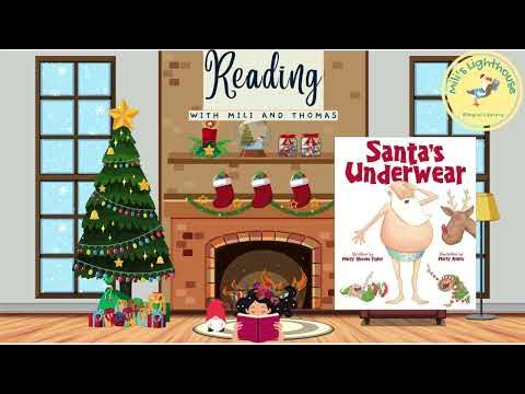 Storytime with Mili and Thomas: "Santa's Underwear" Read Aloud ...