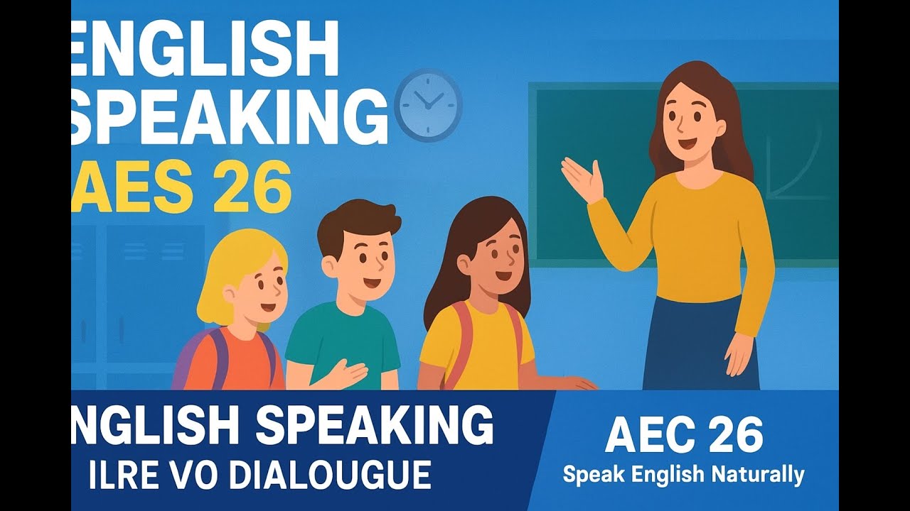 English Speaking Practice – AES 26: At the School | Learn English for ...