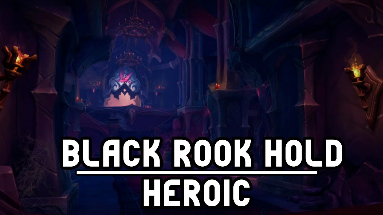WoW Legion - Black Rook Hold - Heroic - YouTube
