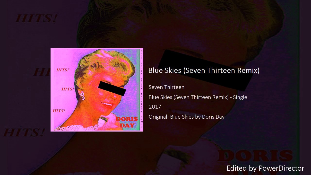doris-day-blue-skies-seven-thirteen-remix-youtube