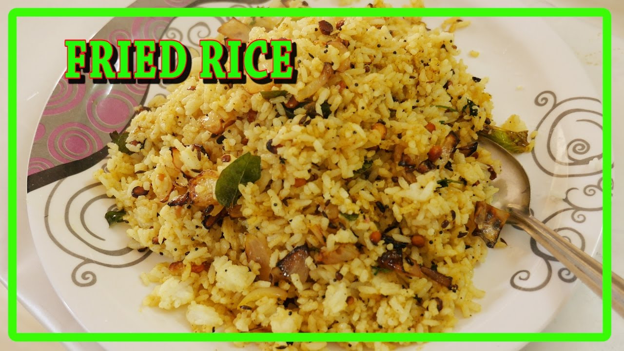 FRIED RICE-crispy dals-hot tiffin-SOUTH INDIAN RECIPES-Sicy rice for ...