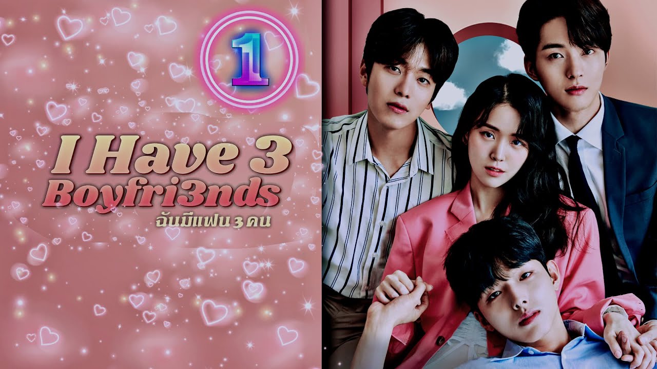 I Have Three Boyfriends - Odcinek 1 (napisy pl) - YouTube