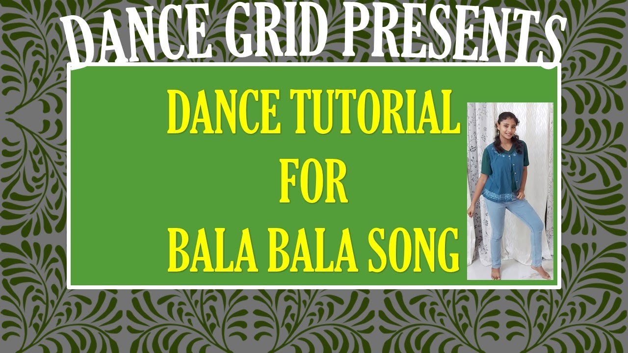 DANCE TUTORIAL FOR SONG - BALA BALA | EASY DANCE STEPS FOR KIDS ...