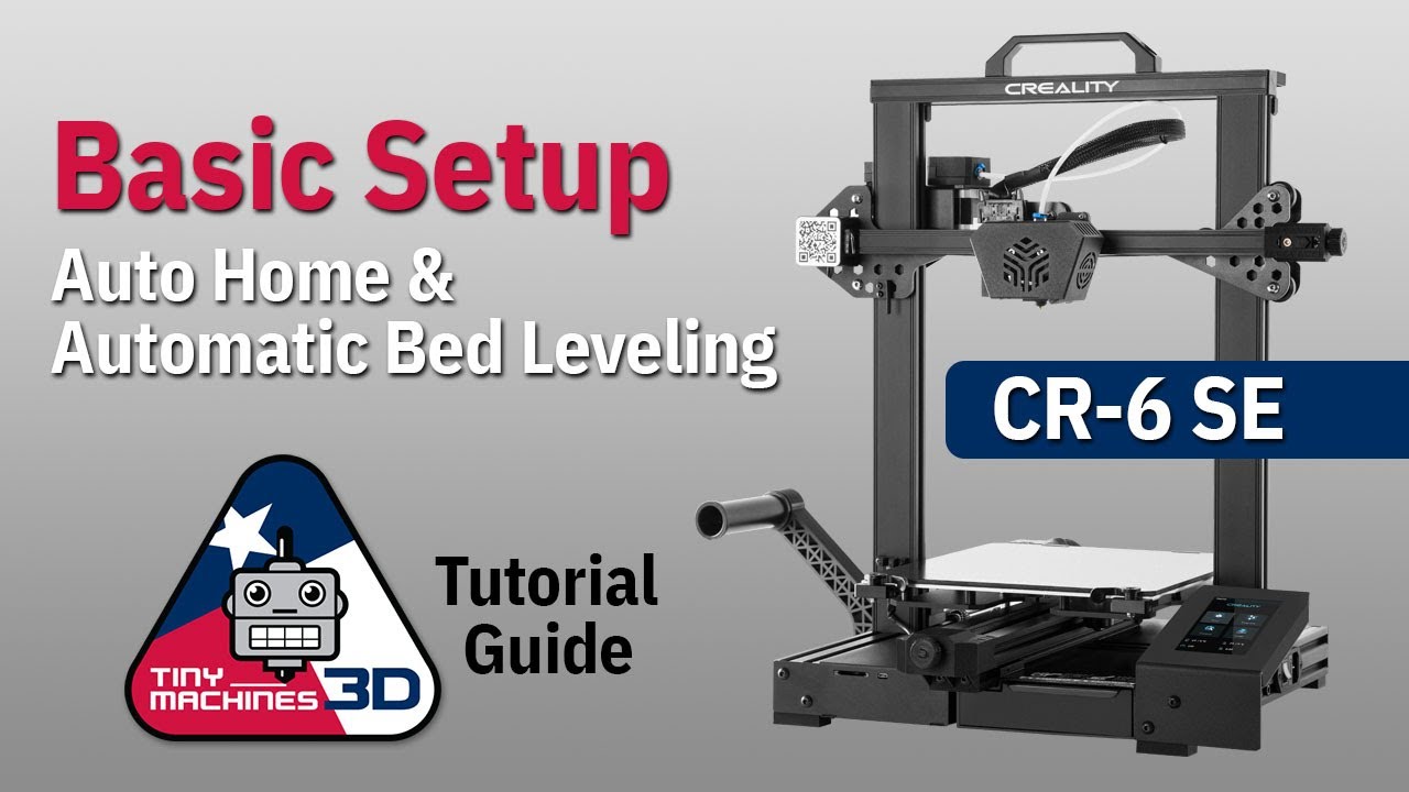 CR-6 SE Basic Setup Tutorial - YouTube