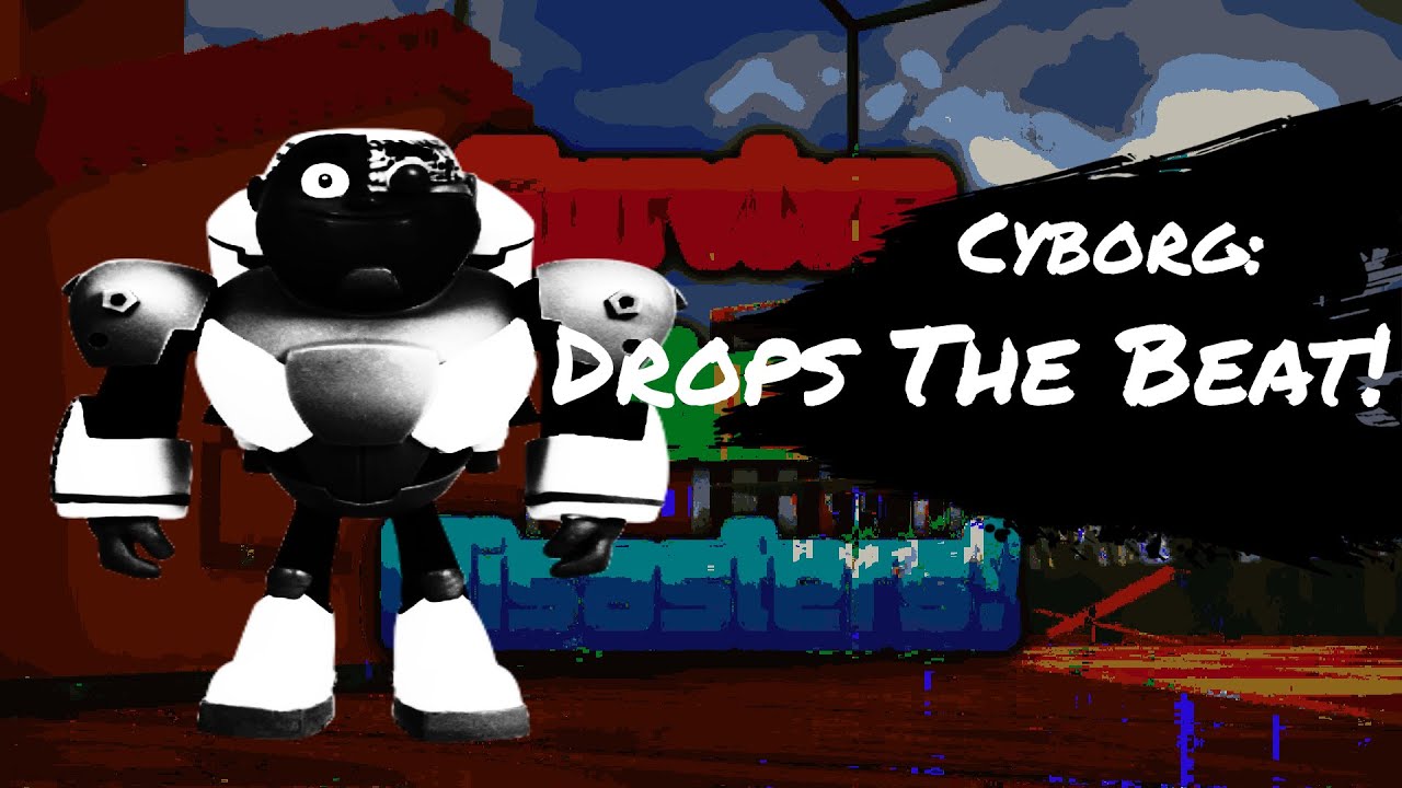 Cyborg: Drops the Beat - YouTube