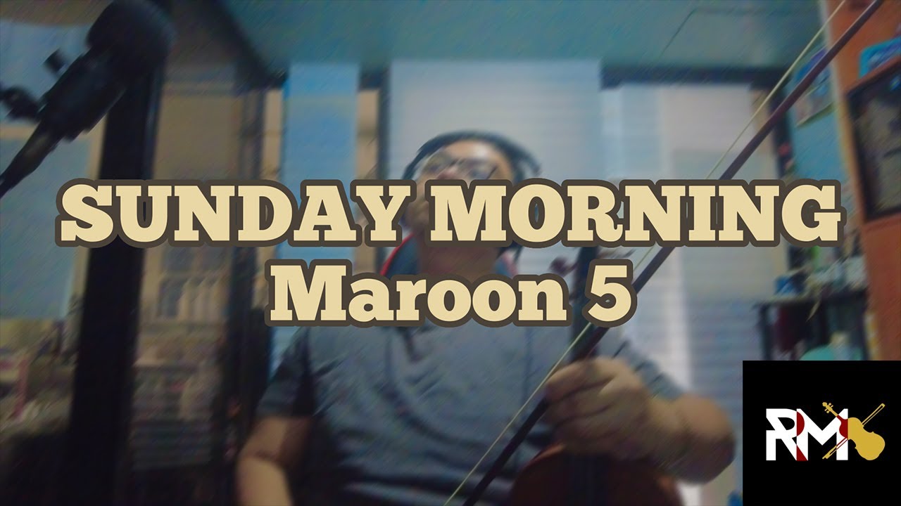 Sunday morning - Maroon 5 Violin Cover - YouTube