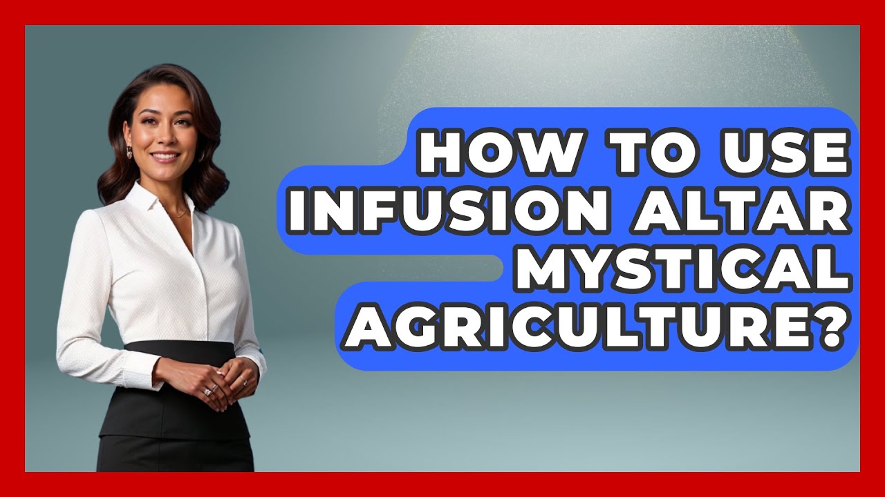 How To Use Infusion Altar Mystical Agriculture? - Spiritual Universe ...