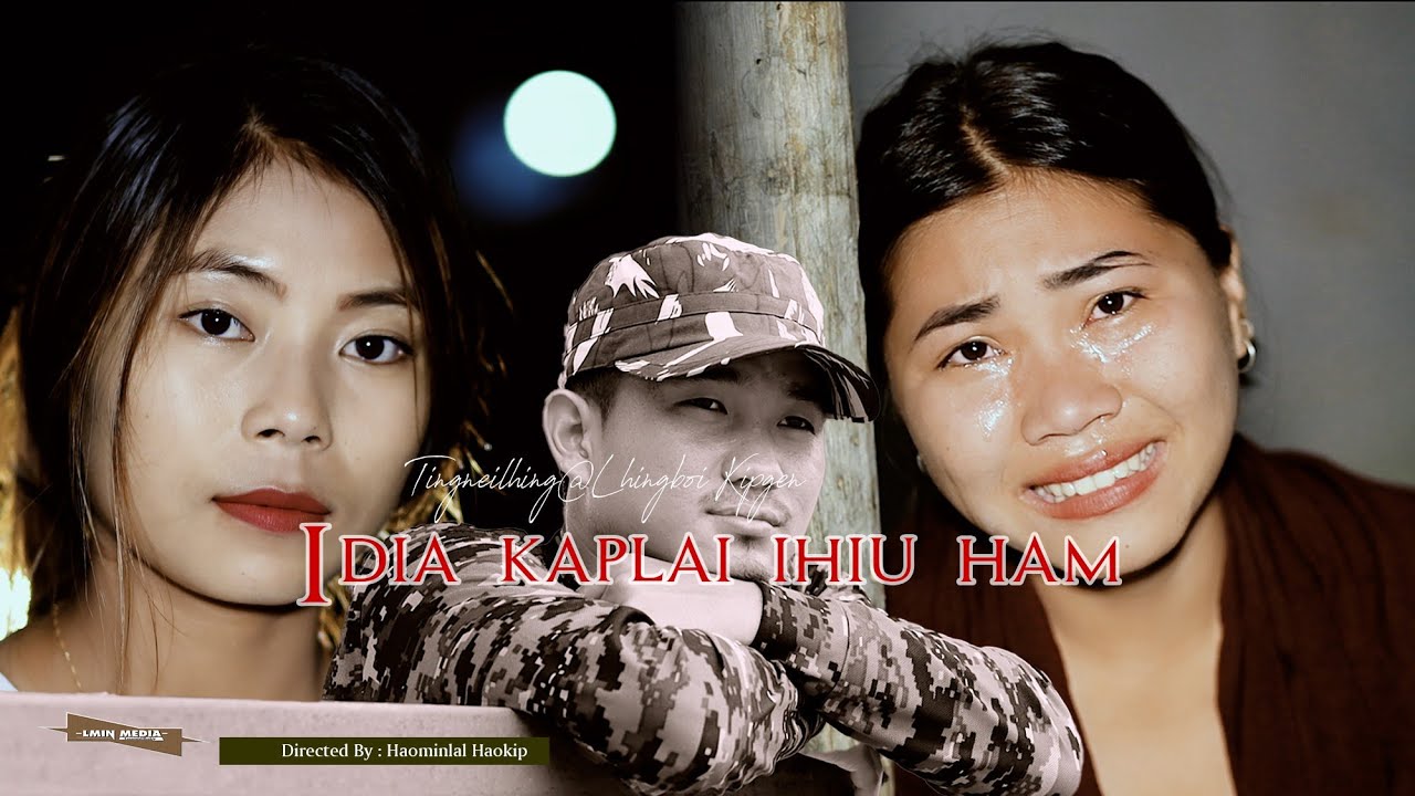IDIA KAPLAI IHIU HAM || Tingneilhing@Lhingboi Kipgen - LMIN MEDIA ...