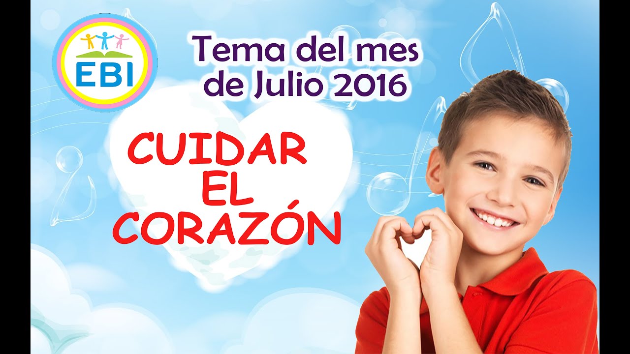 Tema de Julio 2016 - Guardar el Corazón - YouTube