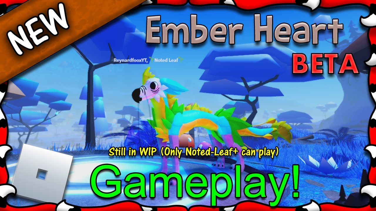 ROBLOX | New Ember Heart BETA - Gameplay (Only Noted-Leaf+) #1 - 1080HD ...