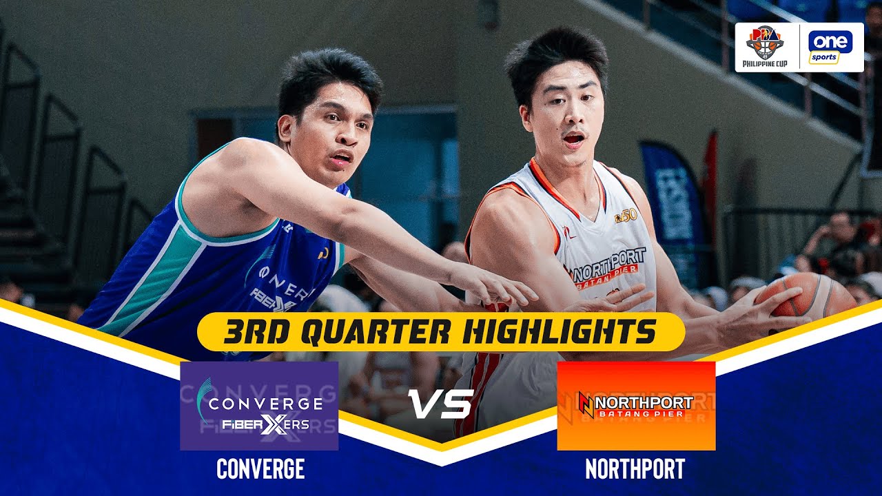 CONVERGE vs. NORTHPORT | 3RD QUARTER HIGHLIGHTS | PBA SEASON 49 ...