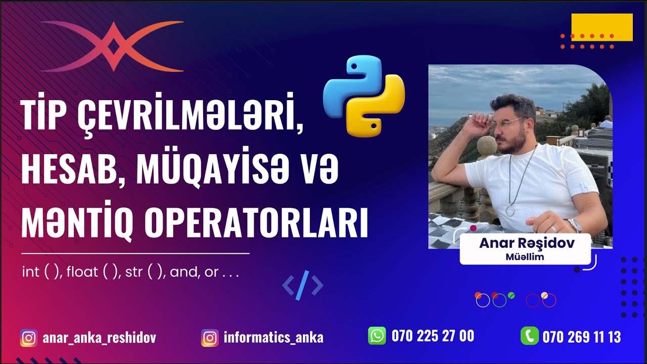 Pythonda tip çevrilmələri, hesab, müqayisə və məntiq operatorları - YouTube