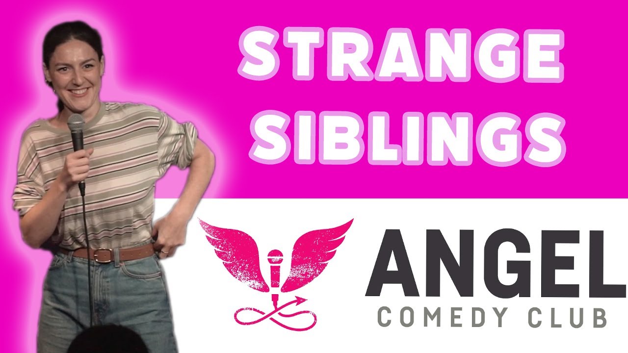 Tamsyn Kelly | Strange Siblings | Live at Angel Comedy - YouTube