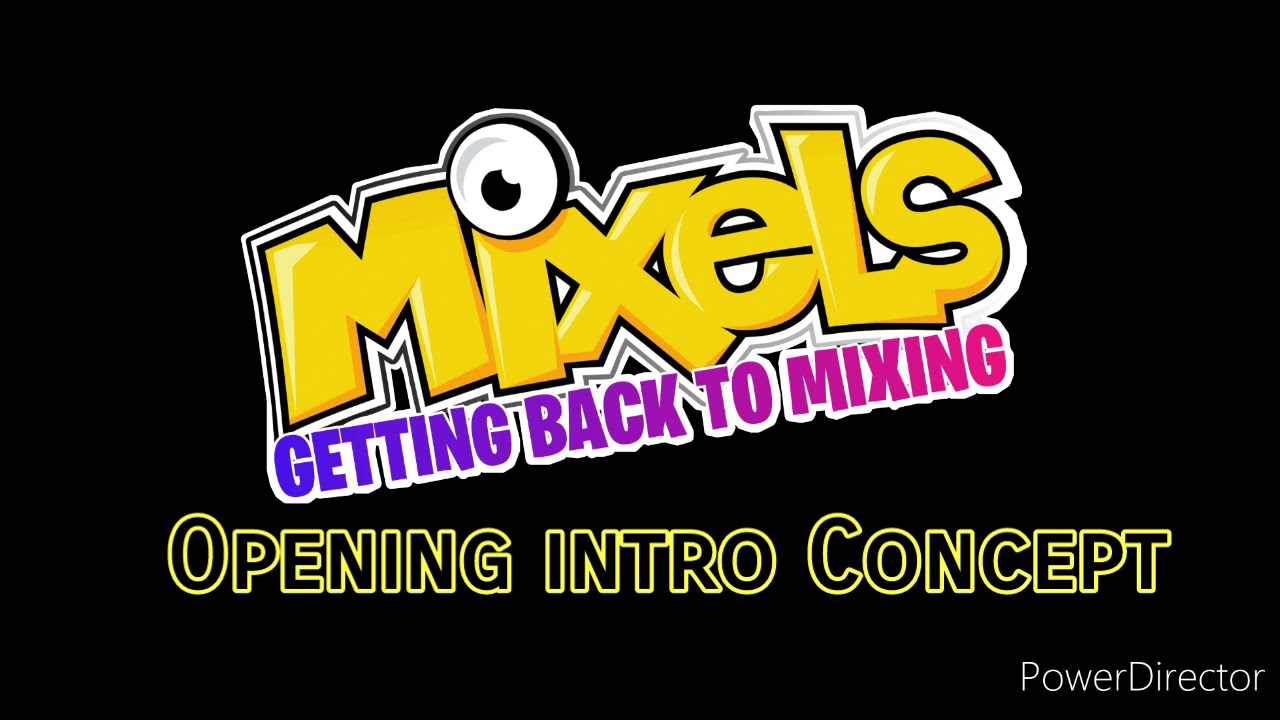 Mixels Getting back to Mixing Opening intro Concept - YouTube