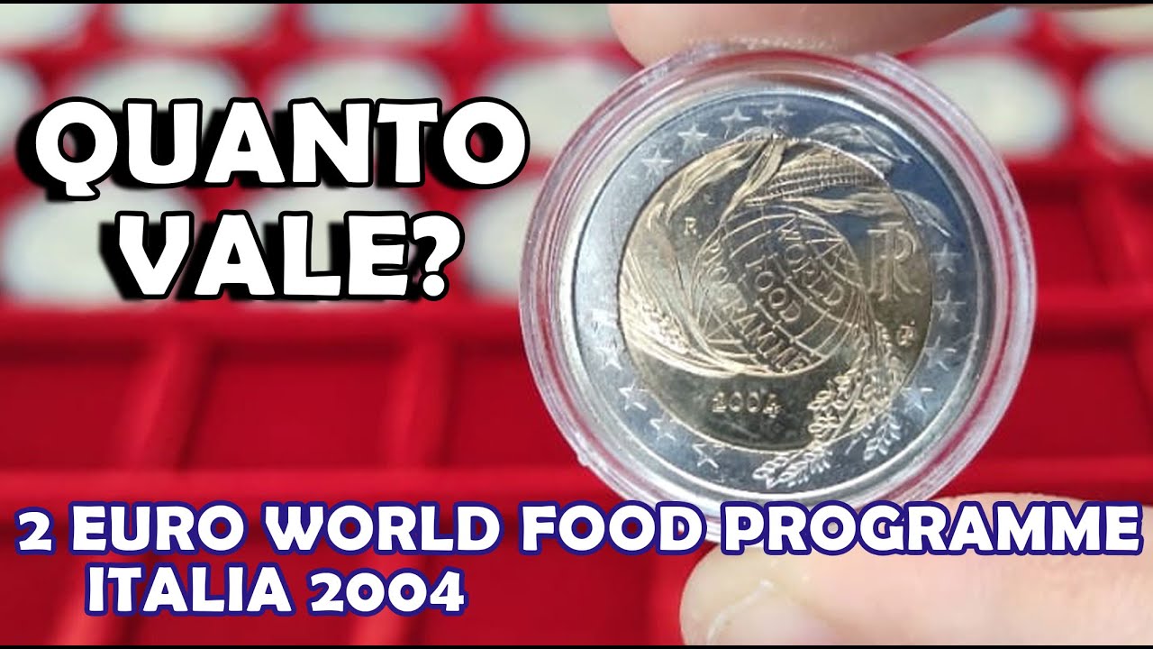 2 Euro World Food Programme - Italia 2004 - Moneta in FDC - Quanto Vale? Valore della Moneta ...