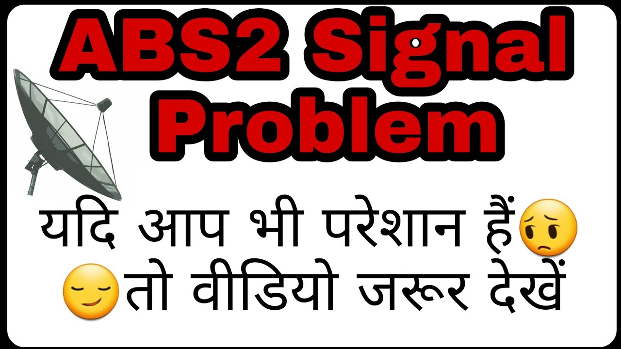 Abs free dish, abs 2 Abs2 75e signal problem|watch video for details ...