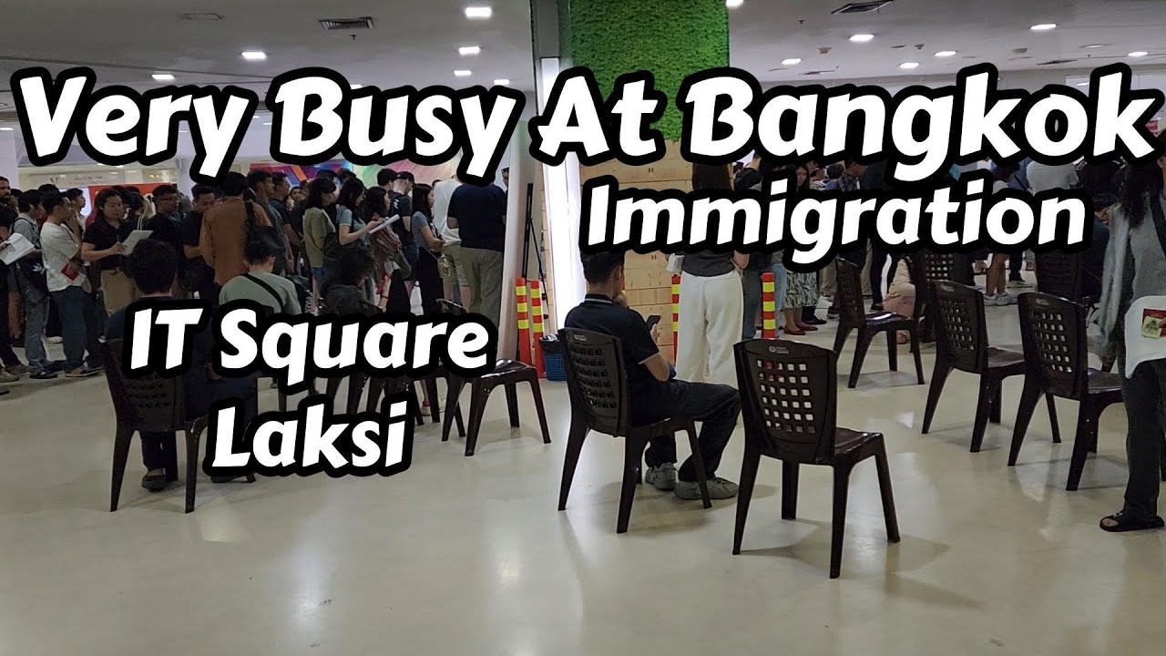 Bangkok Immigration Office - YouTube