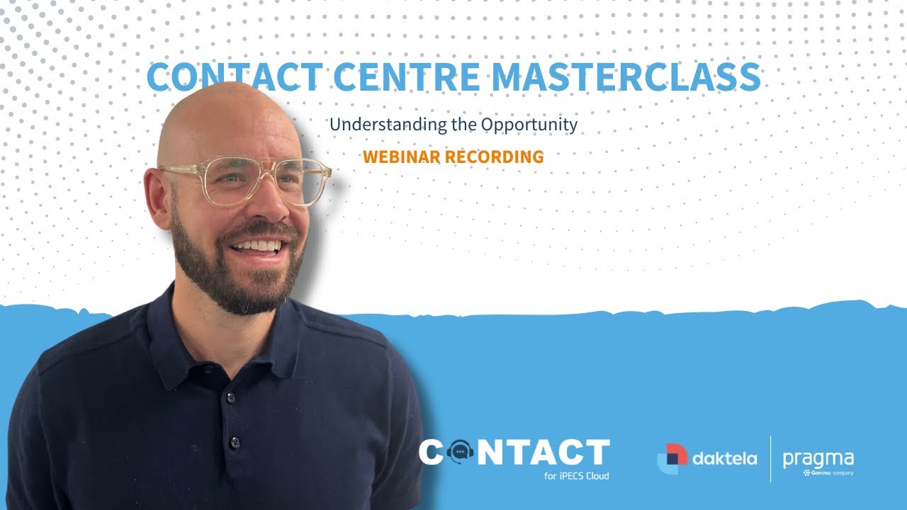 CONTACT Centre Masterclass | Module 1: Understanding the Opportunity - YouTube
