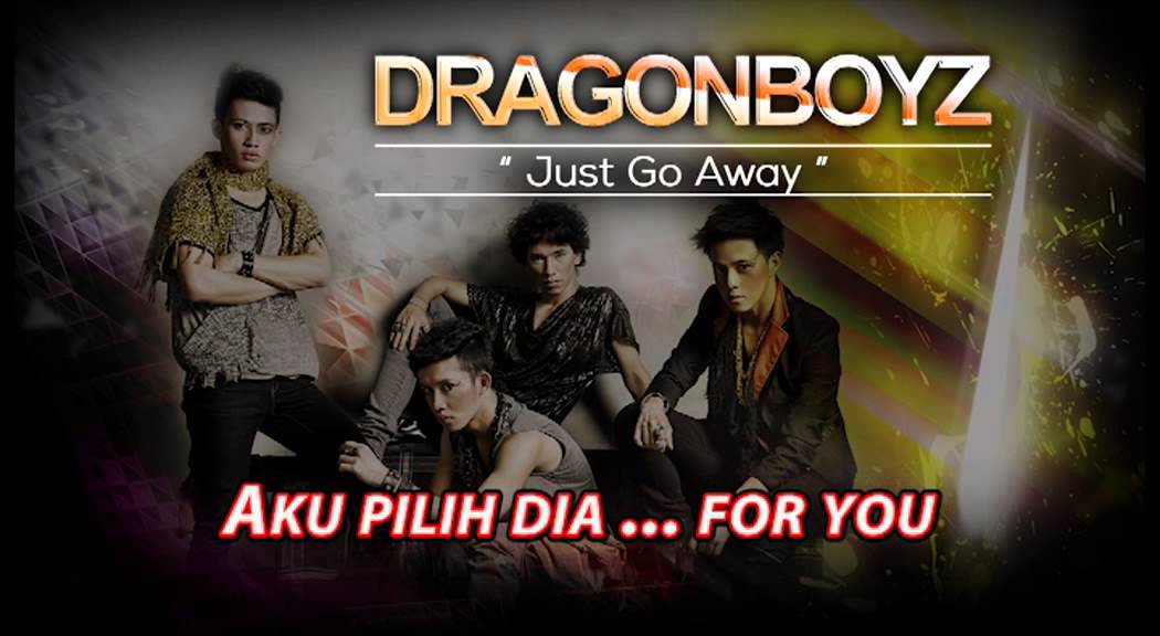 Dragon Boyz Just Go Away - YouTube