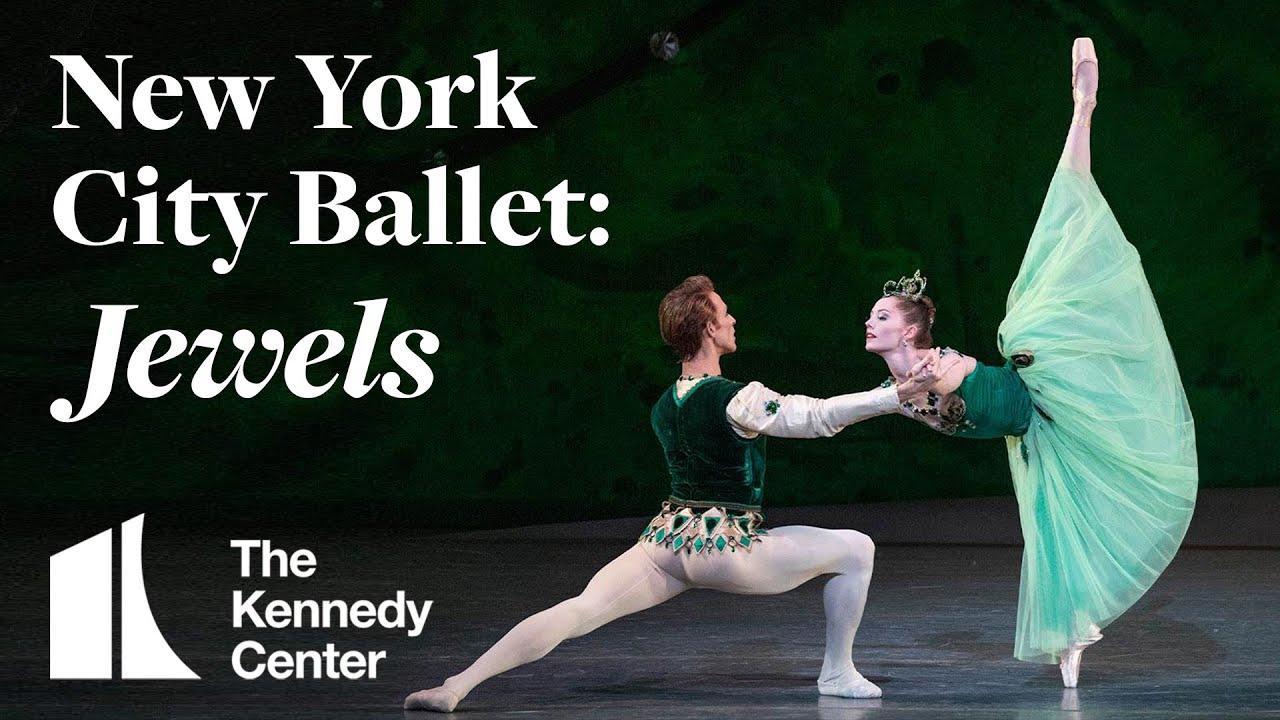 New York City Ballet: Jewels | Jun. 4 - 9, 2024 - YouTube