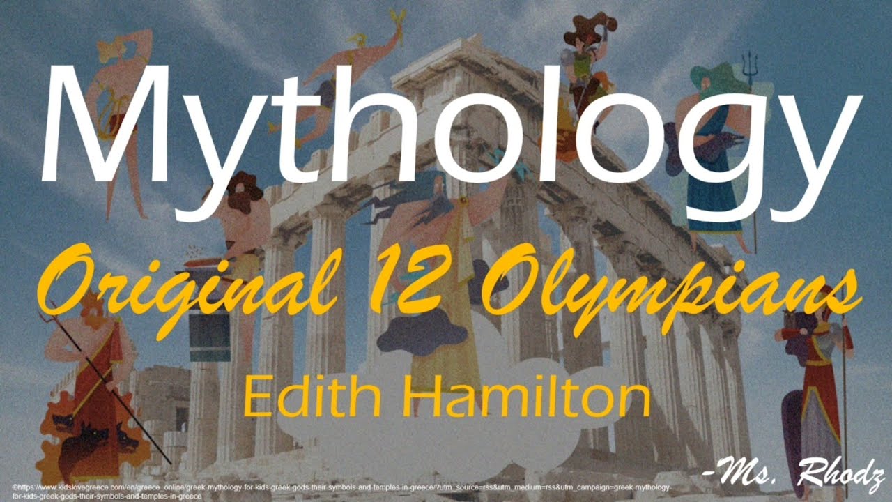 Original Twelve Olympians | MYTHOLOGY | Edith Hamilton - YouTube