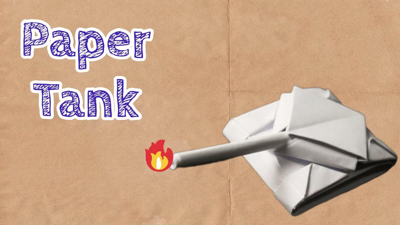 How To Make A Paper Tank - YouTube