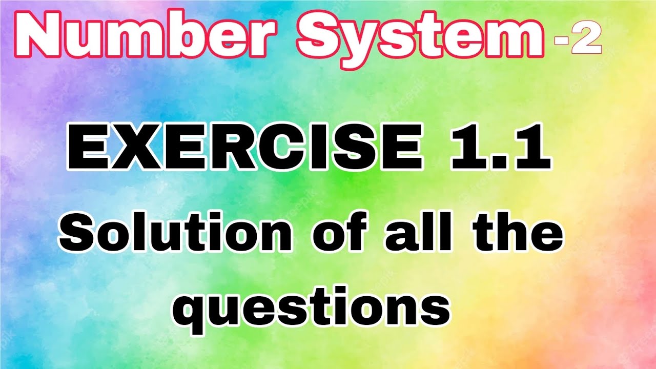 Number System Exercise 1.1 Solution Of All Questions.. - Youtube