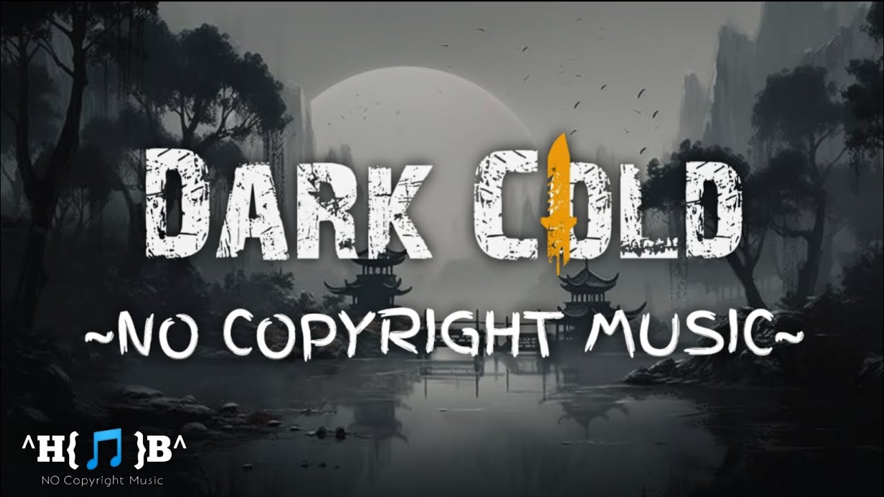 Cold Dark No Copyright Background Music For Youtube Videos | Non ...
