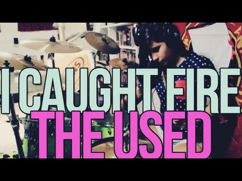 The Used // I Caught Fire ☠DRUM COVER BY SINCERELYILANA☠ - YouTube