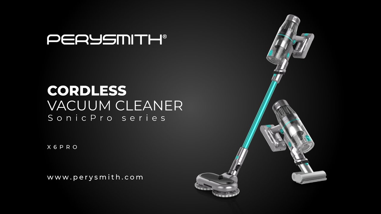 PerySmith Cordless Vacuum Cleaner Sonic Pro Core Series X6 Pro - YouTube