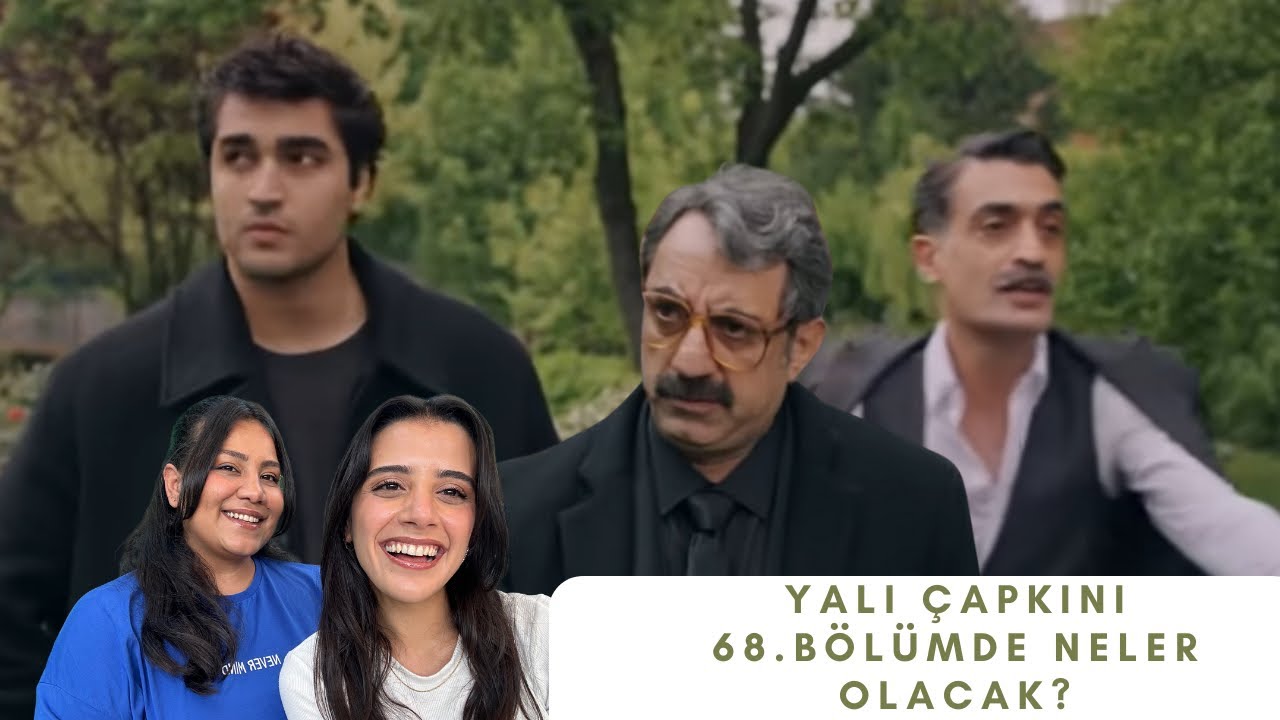 YALI ÇAPKINI 68.BÖLÜM 1. FRAGMAN |YORUMLARIMIZ - YouTube