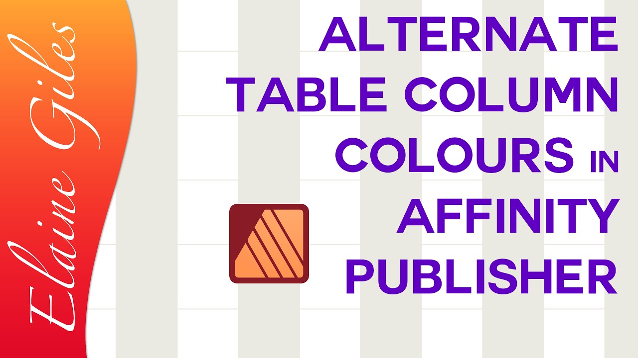 How to Create Alternate Table Column Colours in Affinity Publisher ...