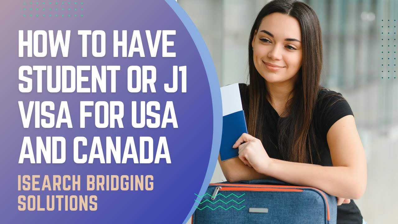 "How to Apply for a Canada Student Visa and USA J1 Visa: Step-by-Step ...