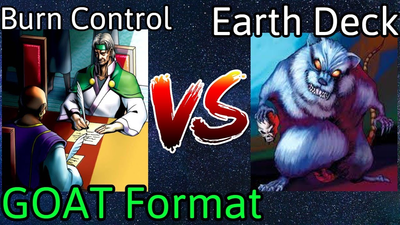 Burn Control Vs Earth Deck GOAT Format Yu-Gi-Oh! - YouTube
