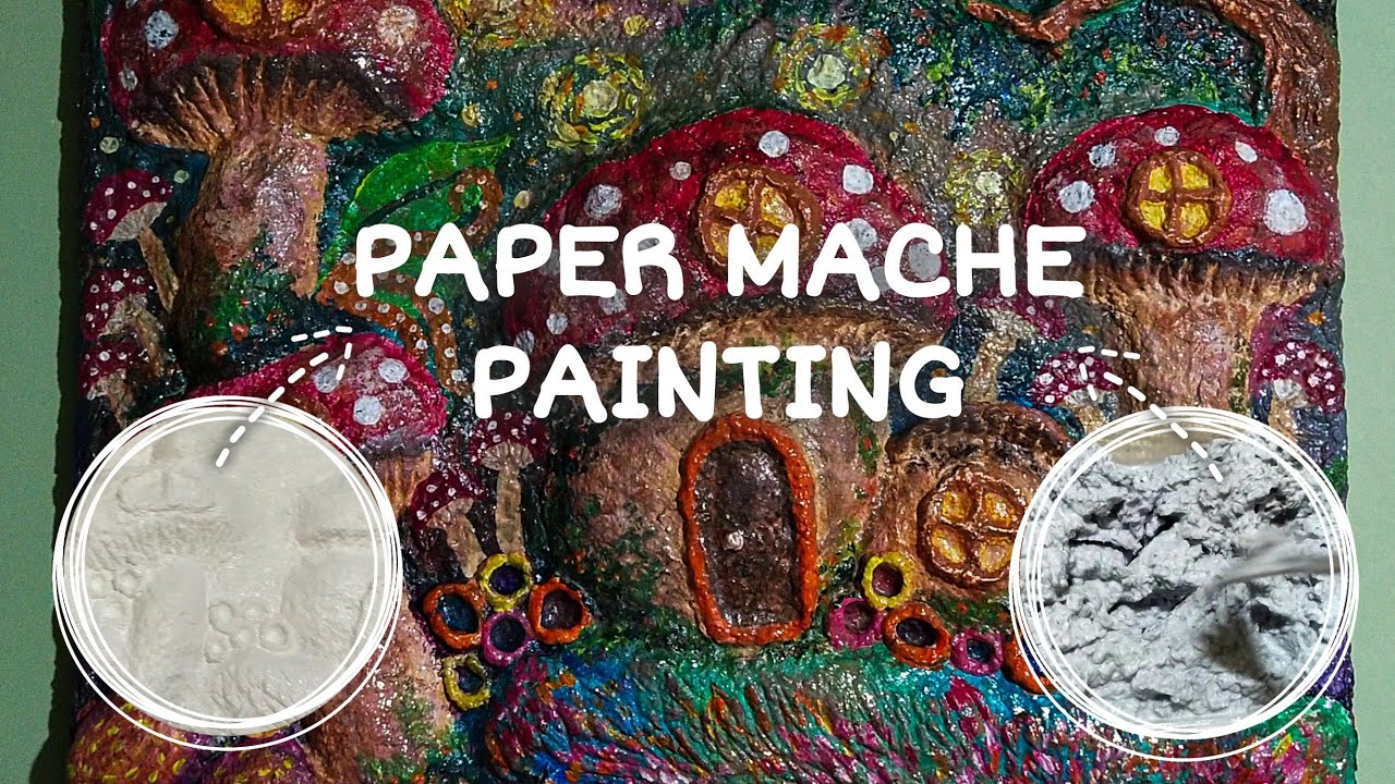 Paper Mache Painting - YouTube