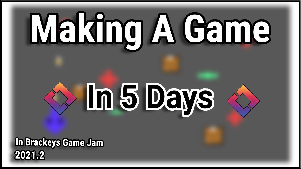 Making A Game in Only 5 Days - YouTube