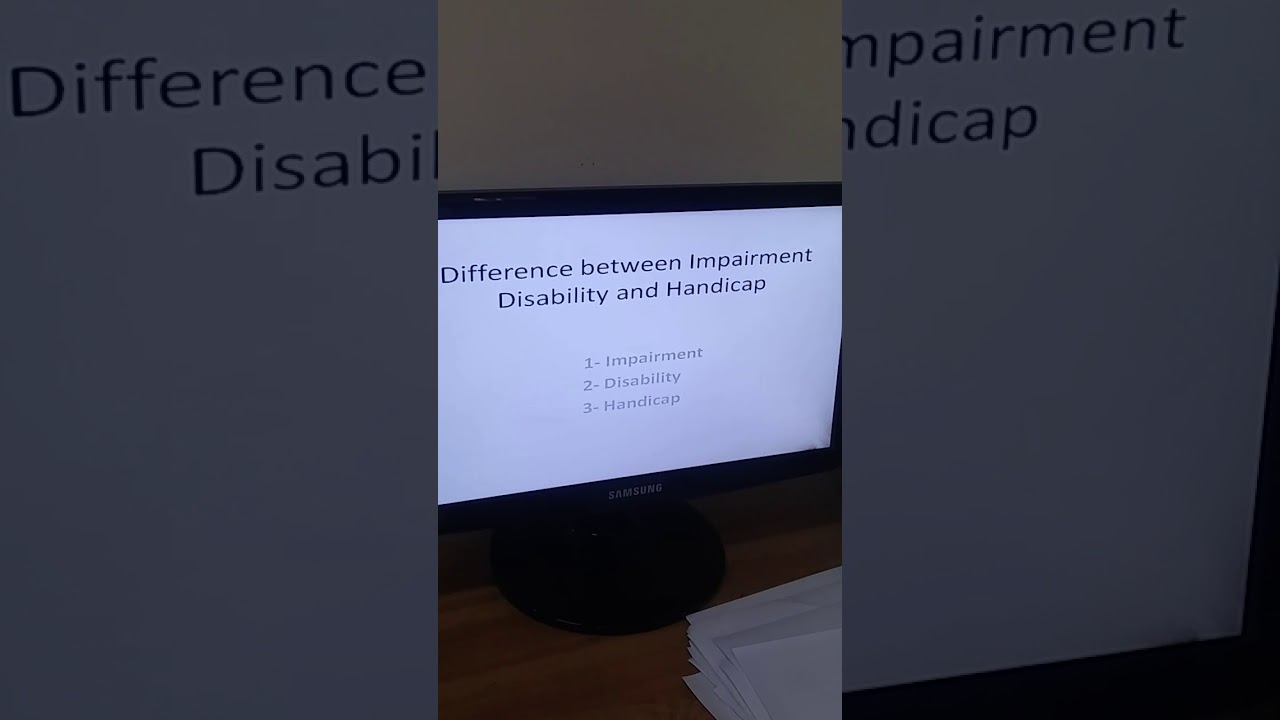 Difference between Impairment Disability and Handicap - YouTube