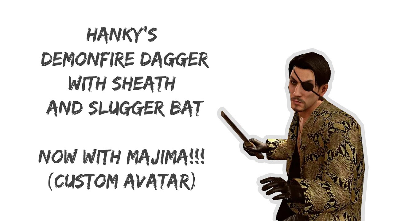 HankYs Majima and HankYs Demonfire Dagger with Slugger Bat new update ...