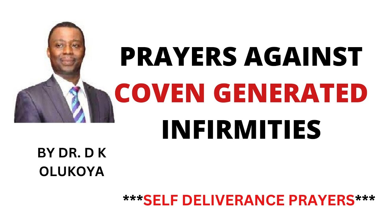 PRAYERS AGAINST COVEN GENERATED INFIRMITIES - YouTube