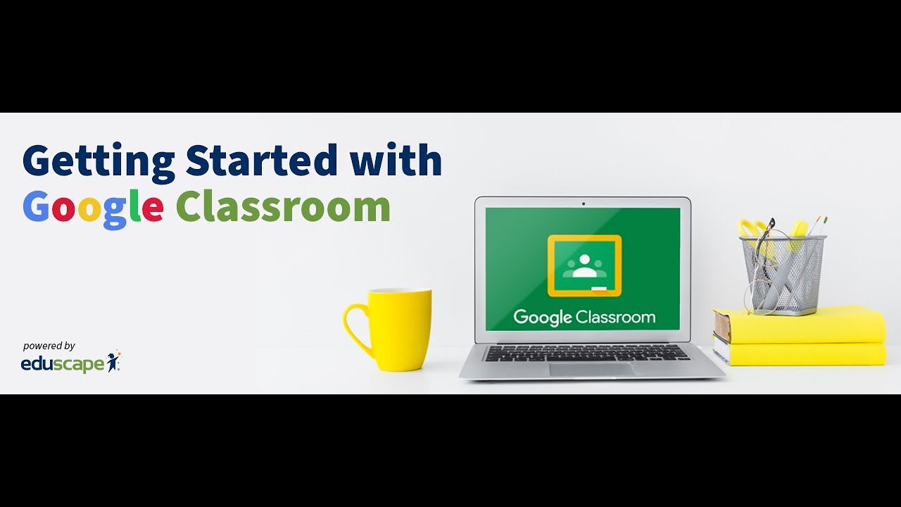 Getting Started with Google Classroom - April 2, 2020 | WEBINAR - YouTube